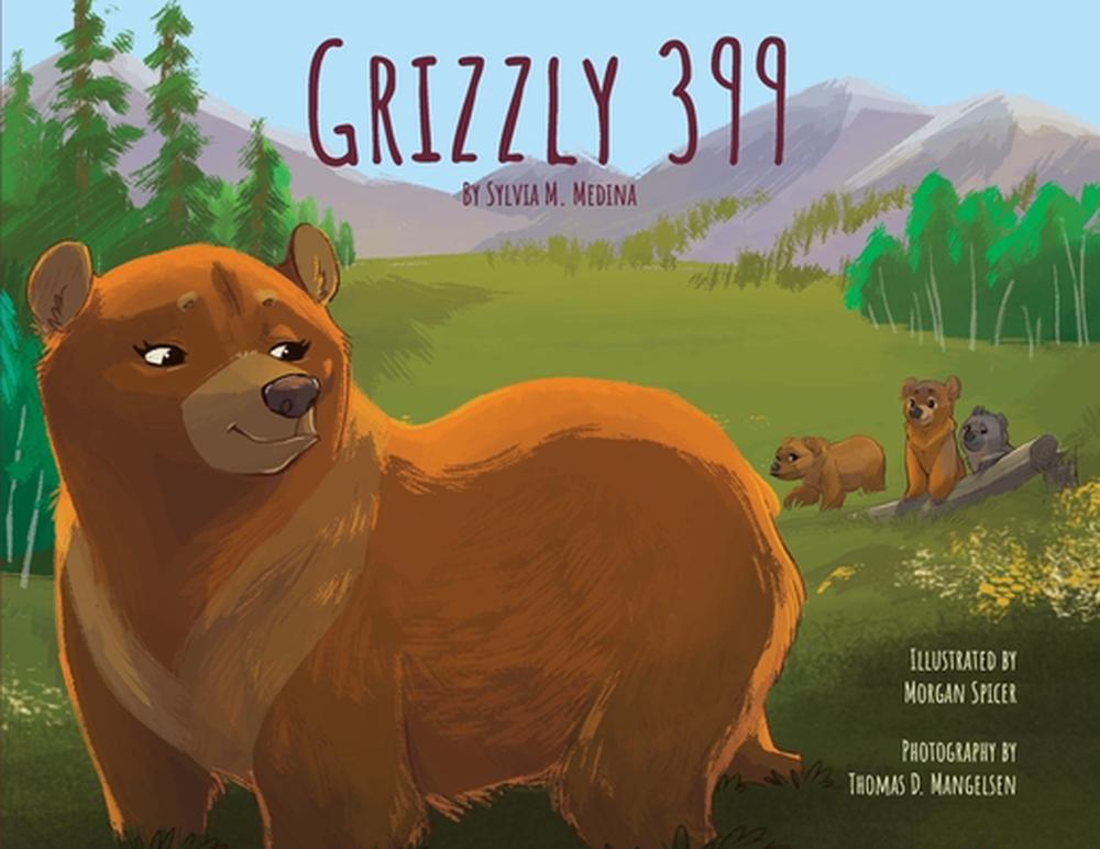 Grizzly 399 | Illustrated Children's Book – Waterwheel Gifts and Books